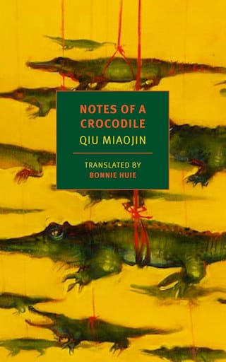 "Notes of a Crocodile" by Qiu Miaojin - Asian Review of Books