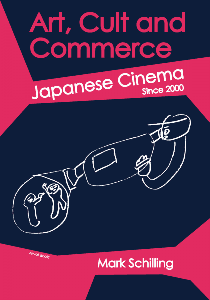 New Book Announcement: "Art, Cult and Commerce: Japanese Cinema Since ...