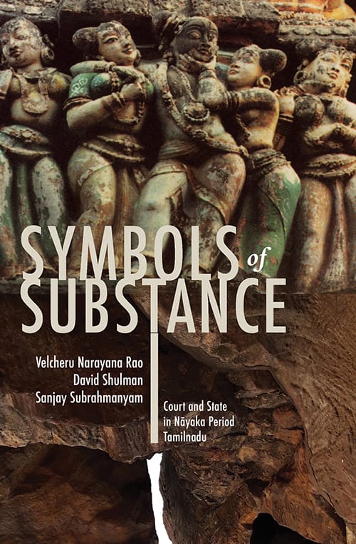 New Book Announcement: "Symbols of Substance: Court and State in Nayaka ...