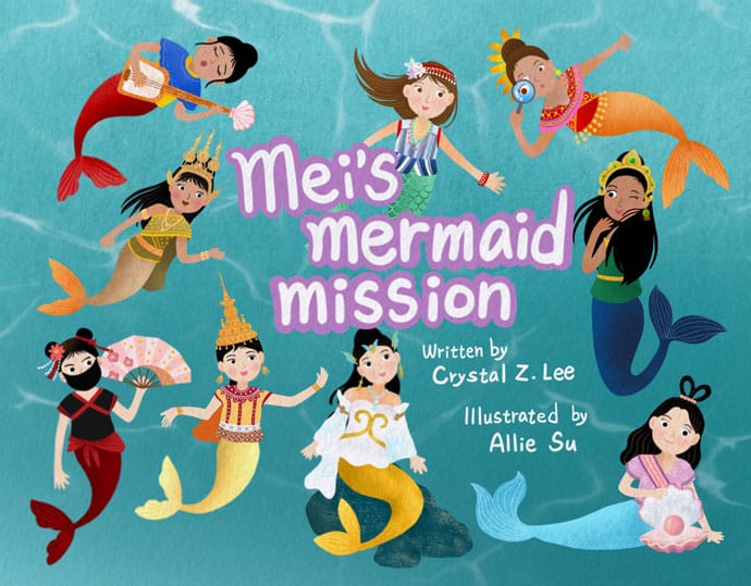 New Book Announcement: “Mei’s Mermaid Mission” by by Crystal Z Lee ...